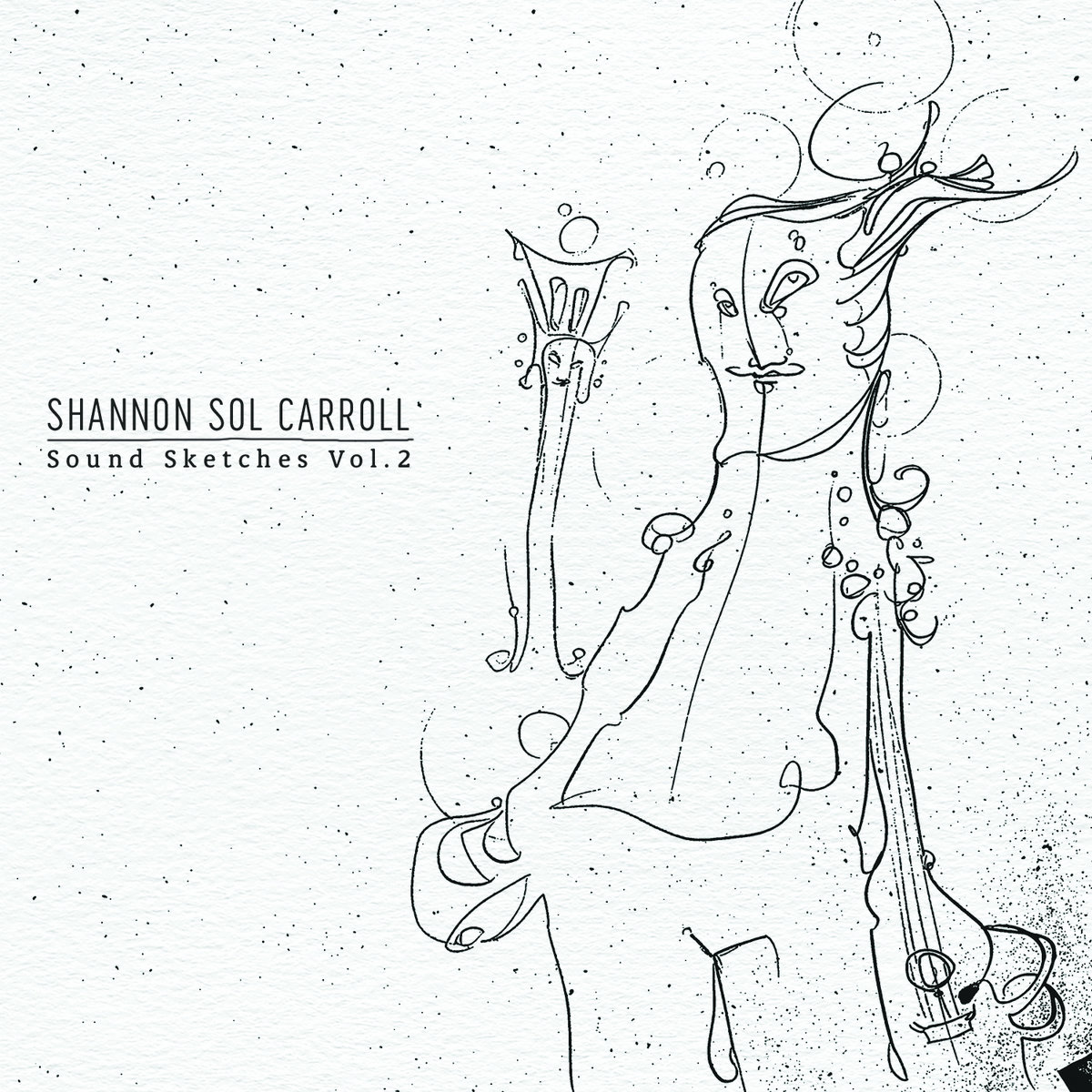 Sound Sketches Vol. 2 | Shannon Sol Carroll