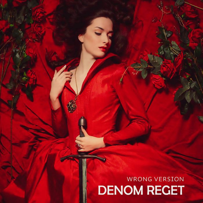 Wrong Version | Denom Reget