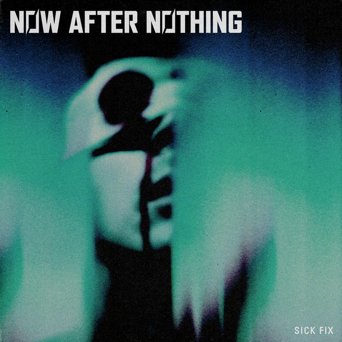 The Sick Fix Remix EP | Now After Nothing