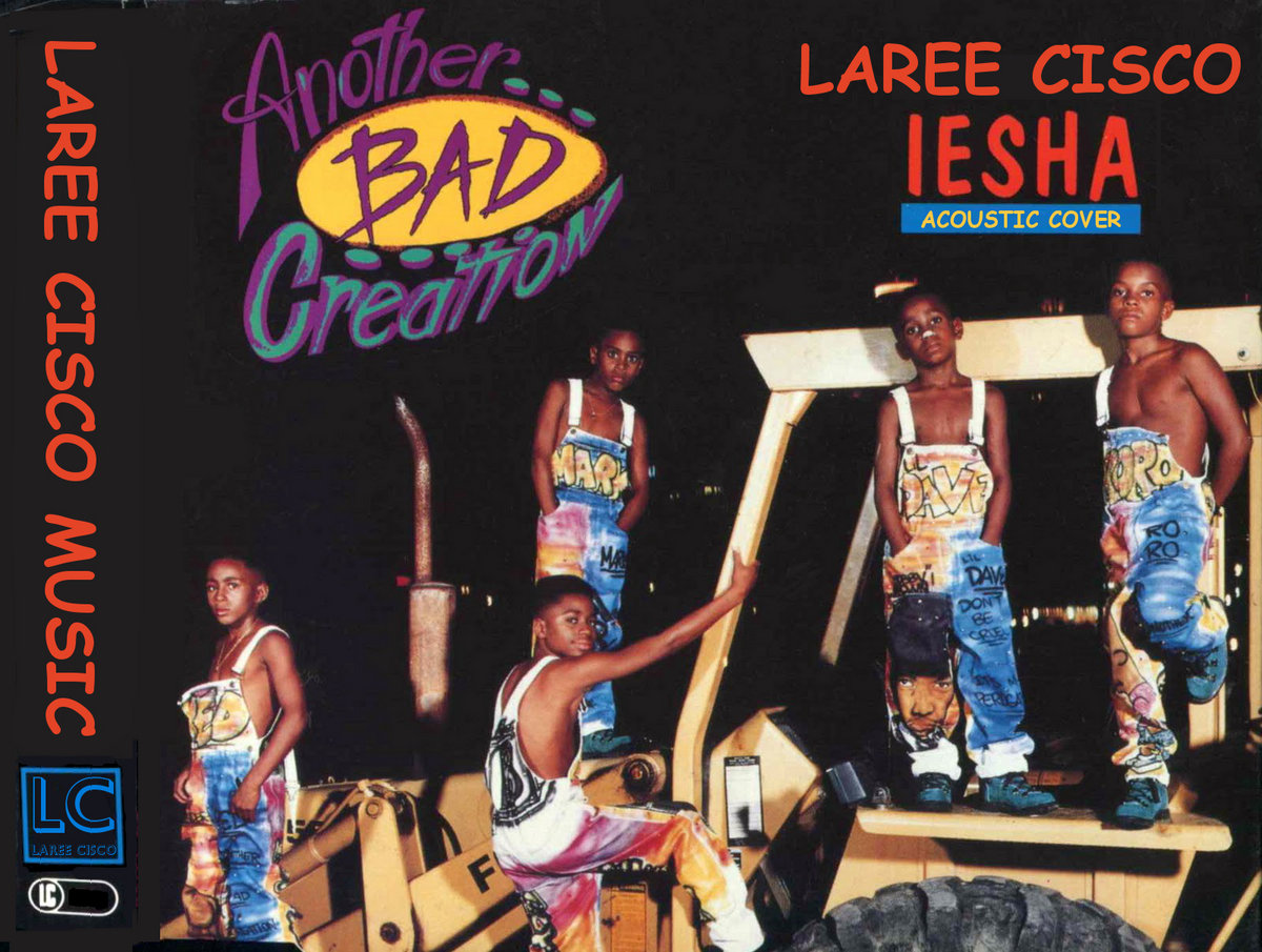 Iesha (Another Bad Creation cover) | Larée Cisco | Larée H. Cisco