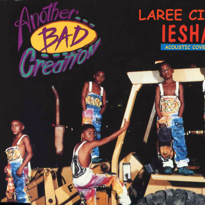 Iesha (Another Bad Creation cover) | Larée Cisco | Larée H. Cisco