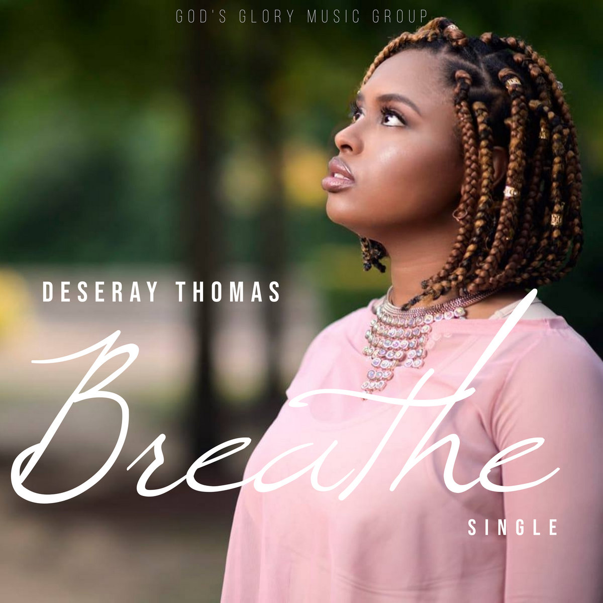 Breathe | Deseray Thomas