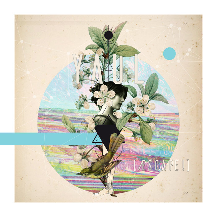 Escape | Yaul