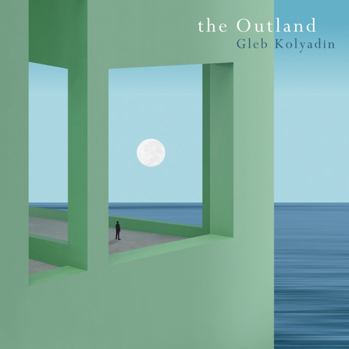 the Outland | Gleb Kolyadin