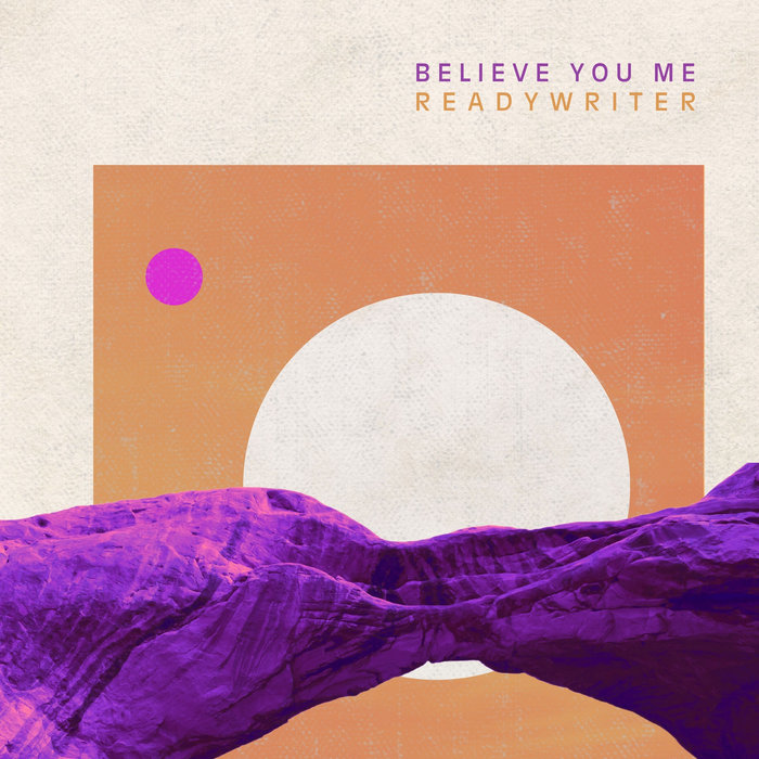 Believe You Me | ReadyWriter | Brinson