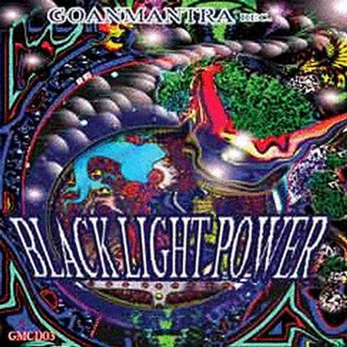 blacklight power - V.A. (Goanmantra Records) | Goanmantra Records
