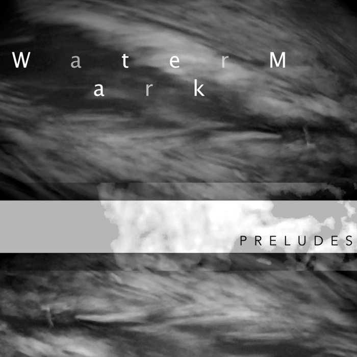 Watermark Preludes | Watermark Project