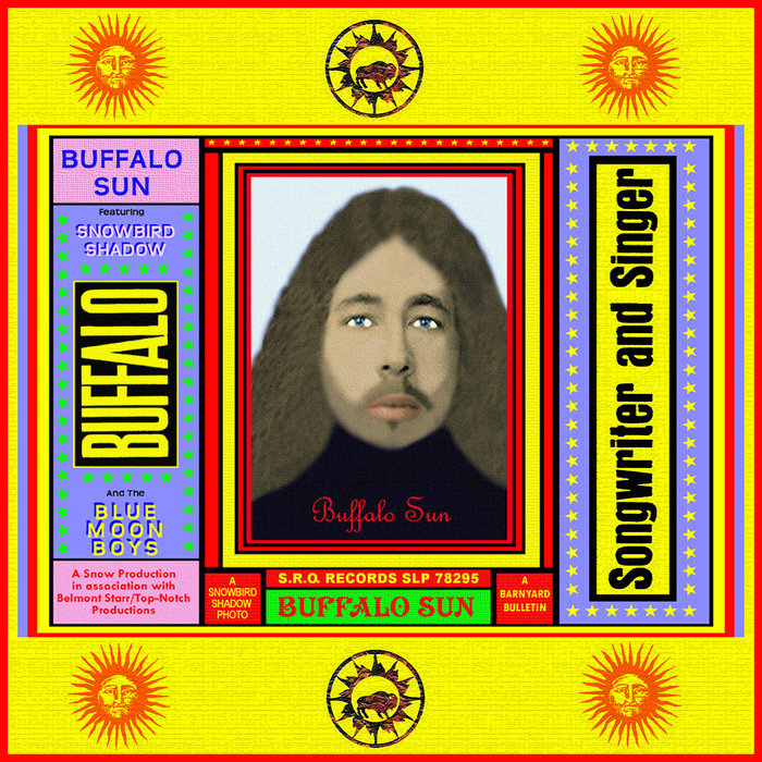 BUFFALO SUN - SONGWRITER / SINGER | Buffalo Sun
