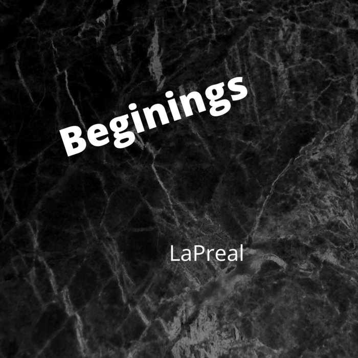 Beginnings | LaPreal
