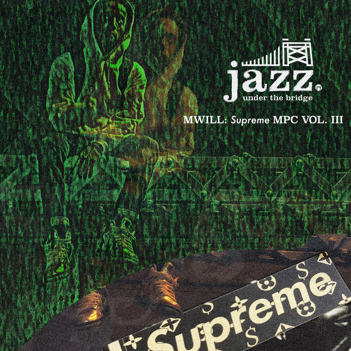 SUPREME MPC VOL. III | MWill