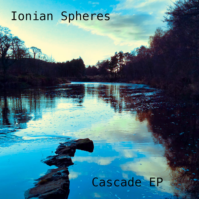 Cascade EP | Ionian Spheres