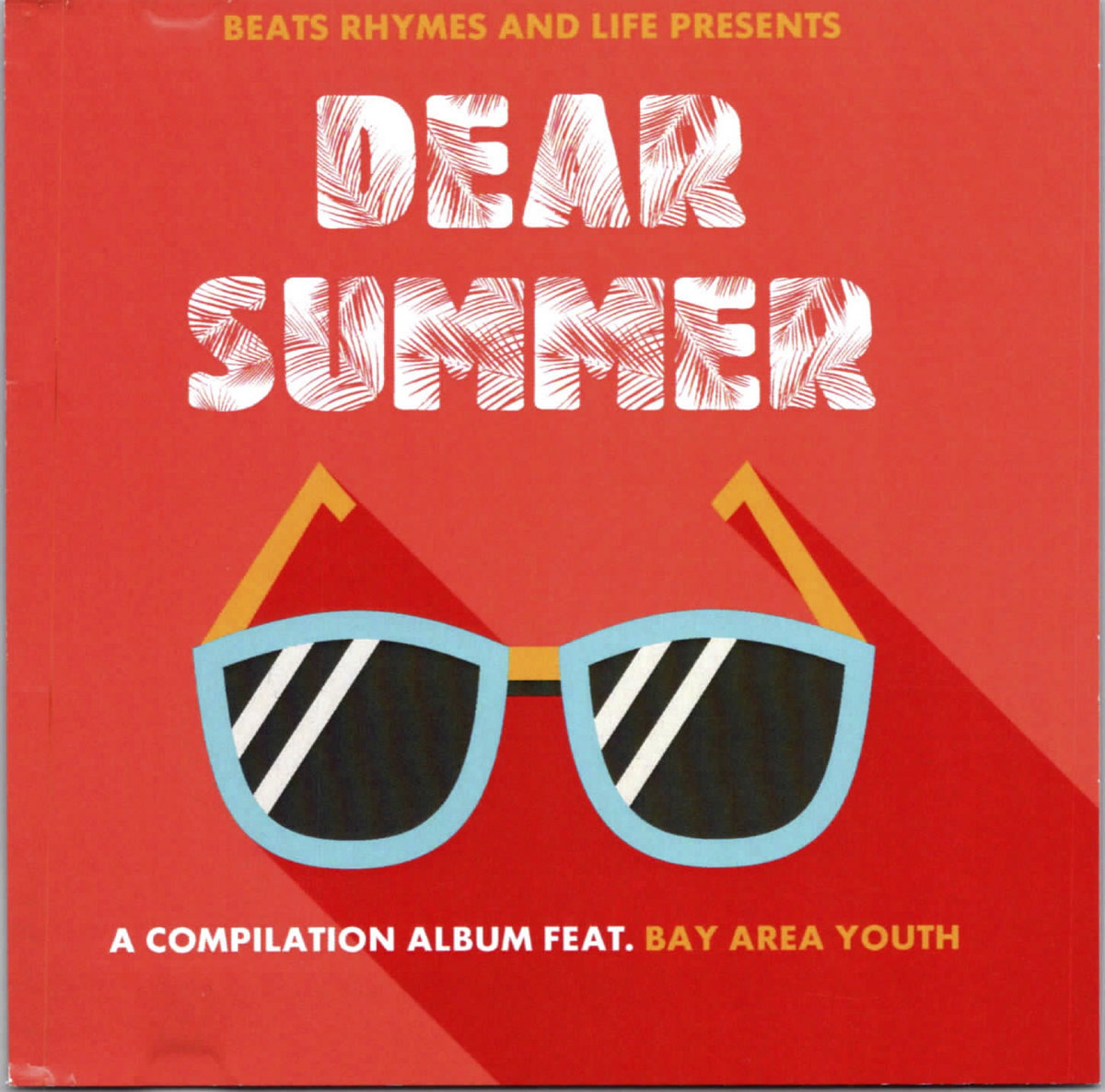 DEAR SUMMER COMPILATION | Beats Rhymes and Life, Inc.