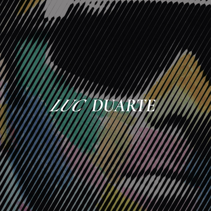 Luc Duarte | Luc Duarte