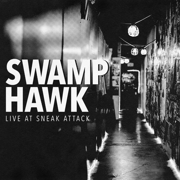 Live at Sneak Attack | Swamp Hawk