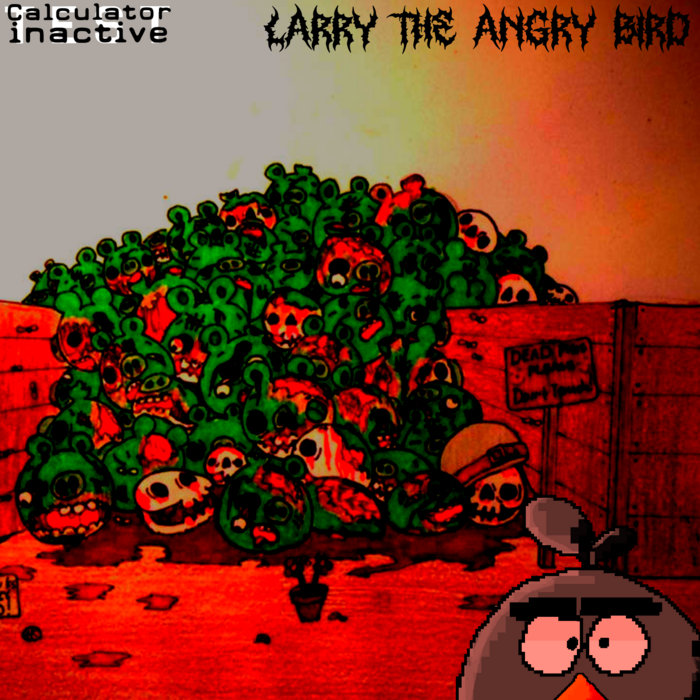 Larry The Angry Bird | Calculator Inactive Test | Record Records