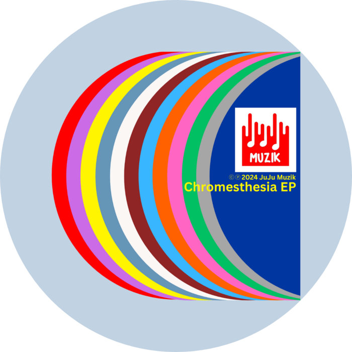 Chromesthesia EP | Julian Garnett | JuJu Muzik