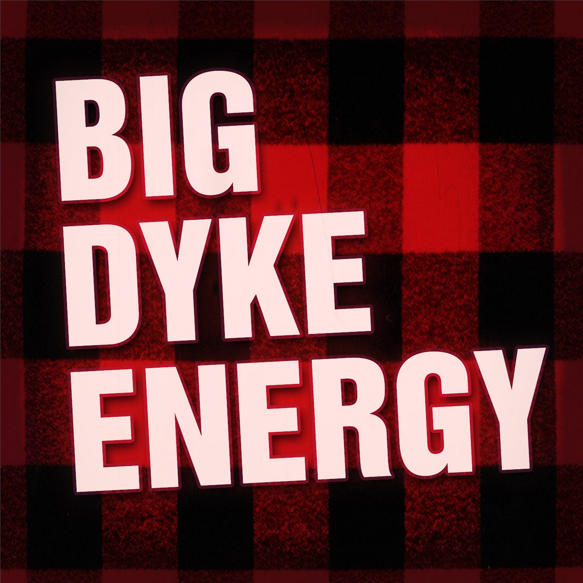 Get The L Out (Clean) | Big Dyke Energy