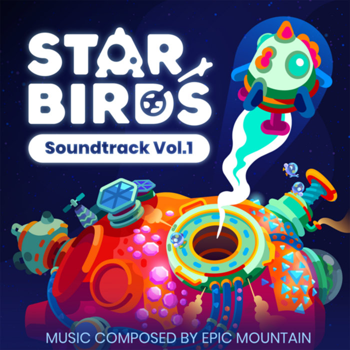 Star Birds Original Game Soundtrack (Vol. 1) | Epic Mountain