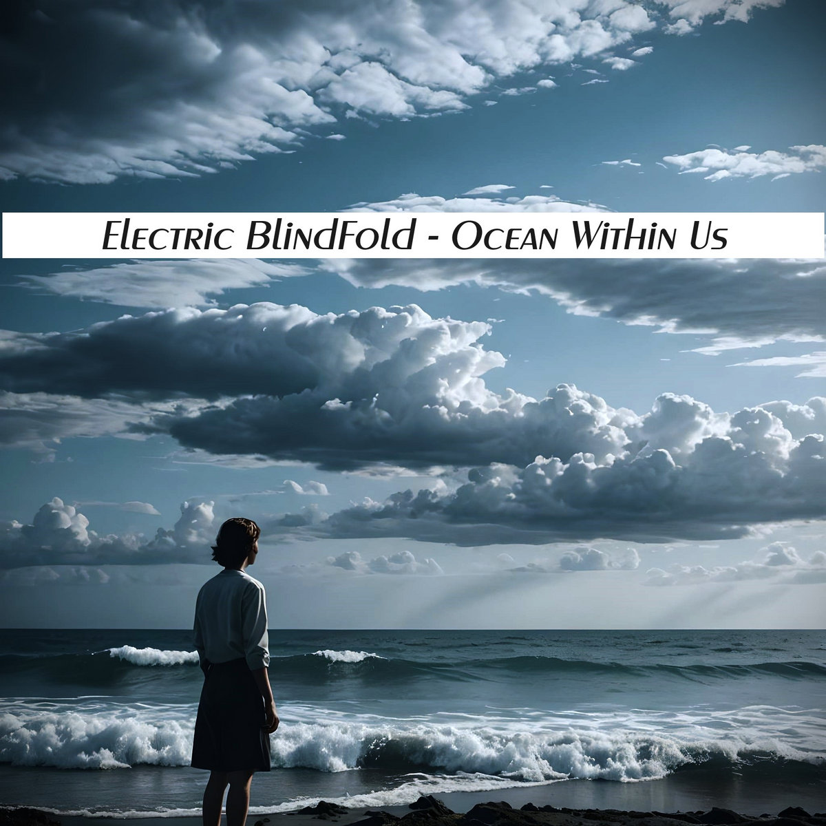 Ocean Within Us | Electric BlindFold