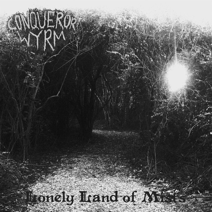 Lonely Land of Mists | Conqueror Wyrm