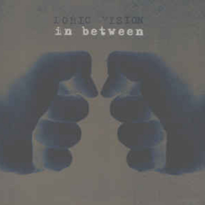 IN BETWEEN (EP) | IONIC VISION | DSBP Records
