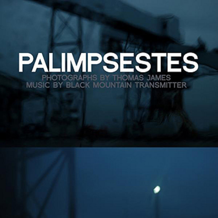 Palimpsestes | Black Mountain Transmitter | Lysergic Earwax