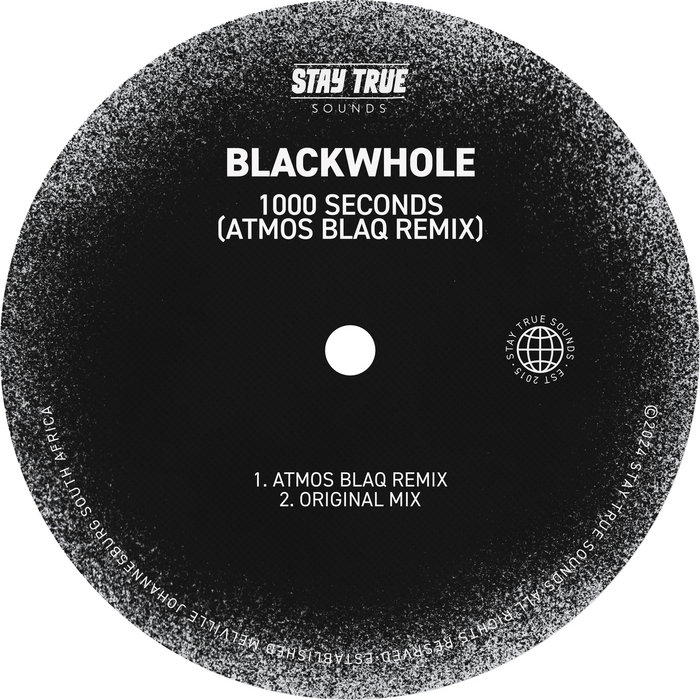 1000 Seconds (Atmos Blaq Remix) | Blackwhole | Stay True Sounds