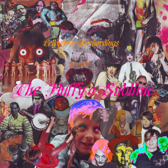 The Fluffy 9 Sublime | The Fluffy 9 Sublime | Cellophane Recordings
