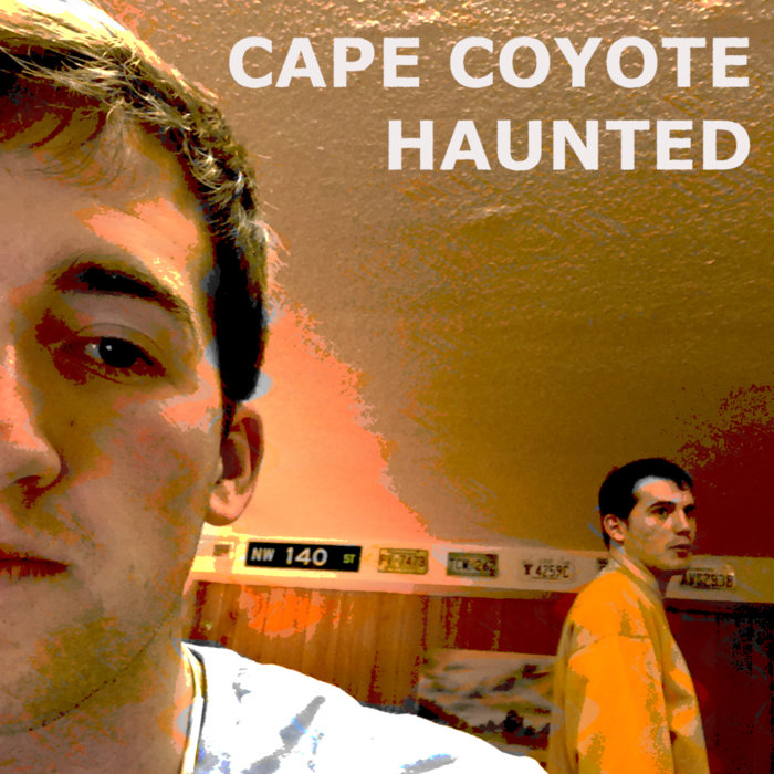 Haunted | Cape Coyote