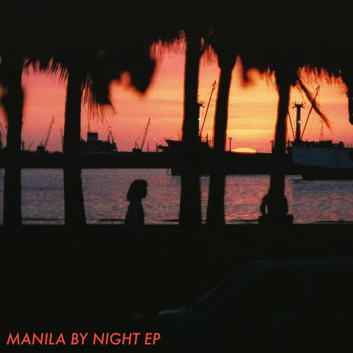 MANILA BY NIGHT EP | Joe Space | Carrying Owls To Athens