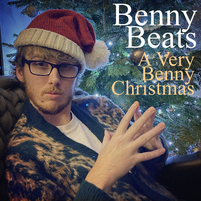 A Very Benny Christmas | Benny Beats