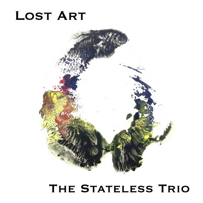 Lost Art | The Stateless Trio