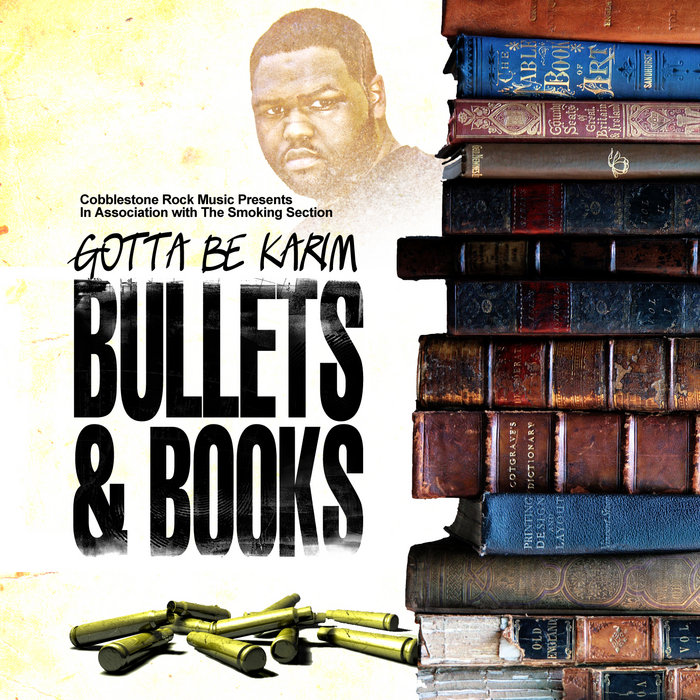 Bullets & Books | Gotta Be Karim