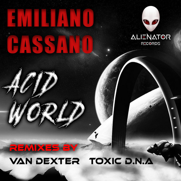 Acid World | Emiliano Cassano | Alienator Records
