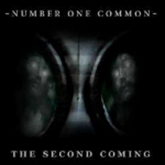 The Second Coming | Number One Common