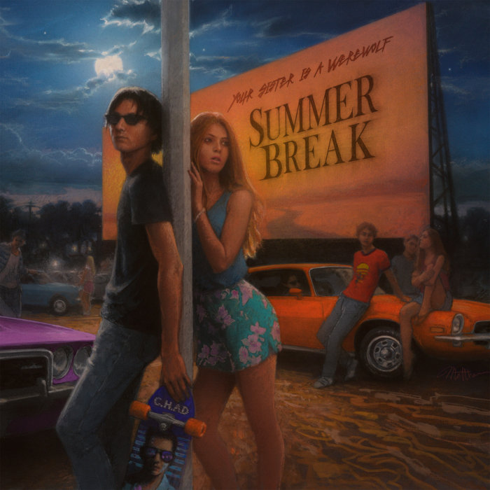 Summer Break | Your Sister Is A Werewolf | TimeSlave Recordings