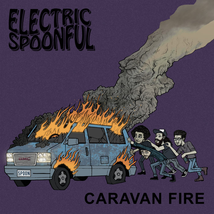 Caravan Fire | Electric Spoonful