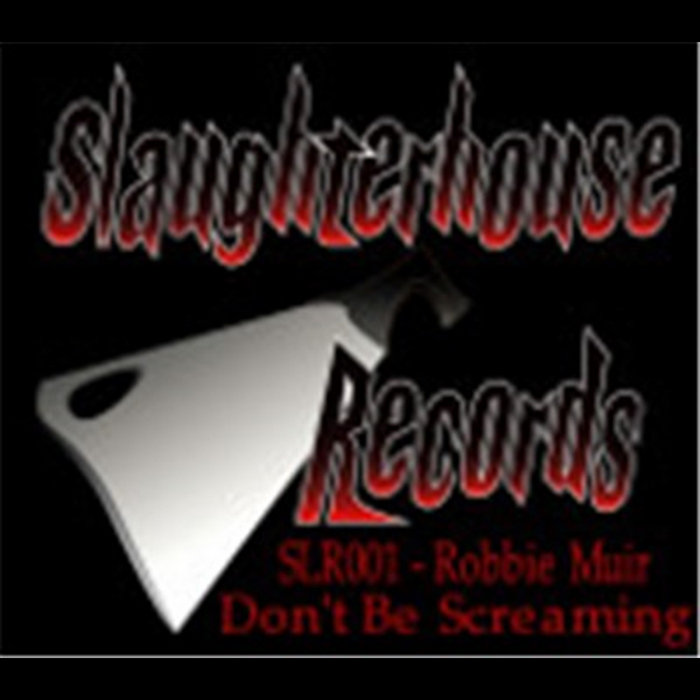 Dont Be Screaming | Robbie Muir (2)
