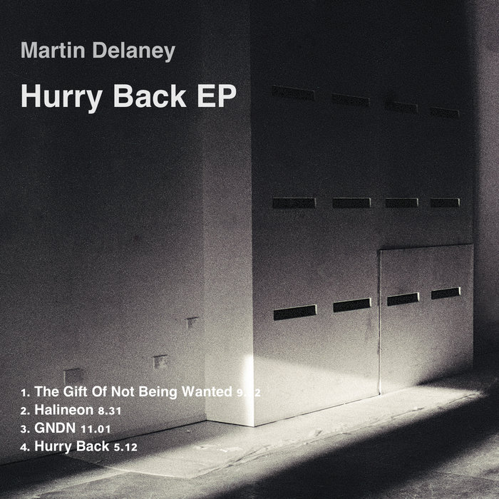 Hurry Back EP | Martin Delaney Music