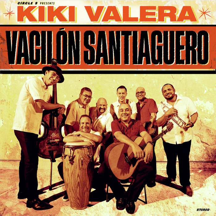 Vacilón Santiaguero | Kiki Valera y su Son Cubano | Kiki Valera
