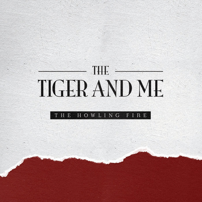 The Howling Fire (EP) | The Tiger & Me