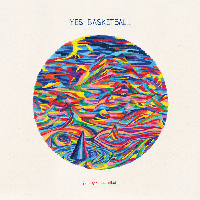 Goodbye Basketball (LP, album) 2020 | Yes Basketball