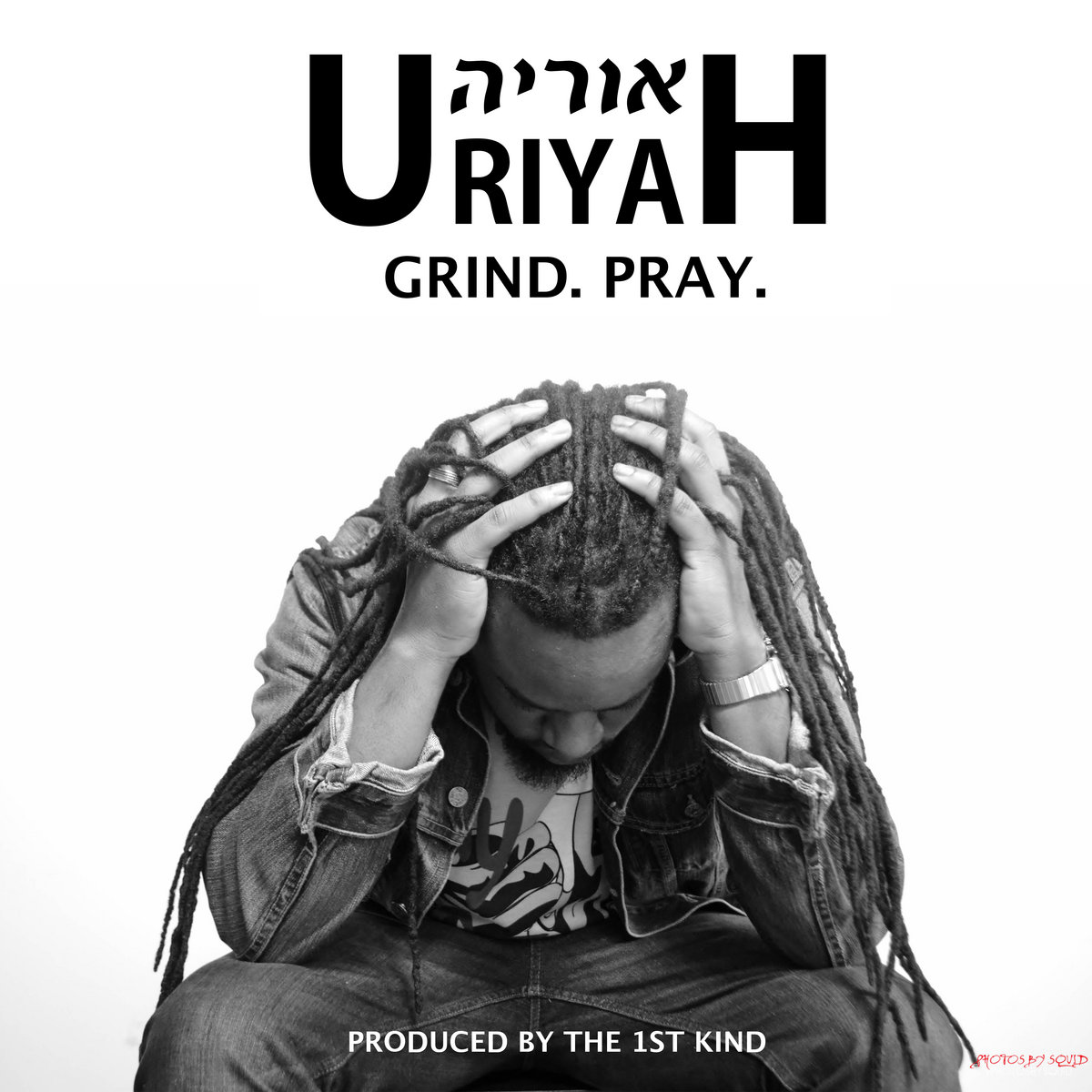 Grind. Pray. | Uriyah