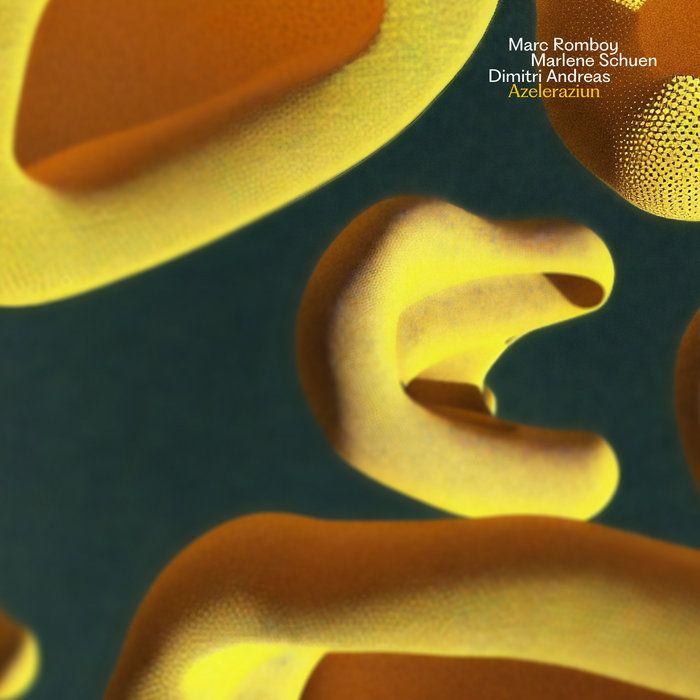 Azeleraziun | Marc Romboy, Marlene Schuen, Dimitri Andreas | Marc Romboy