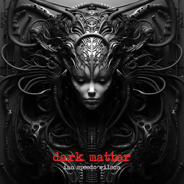 Dark Matter | Ian Wilson