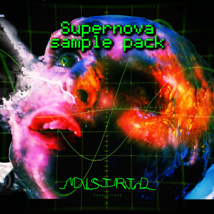 Supernova sample pack | Distrtdproductions