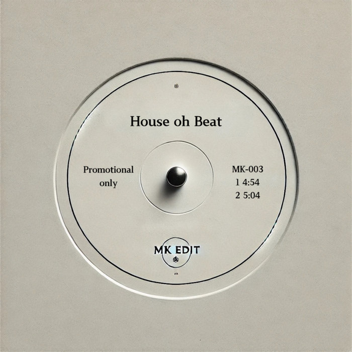 House oh Beat | MK Re-edit