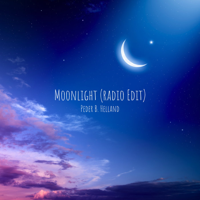 Moonlight (Radio Edit) | Peder B. Helland | Soothing Relaxation