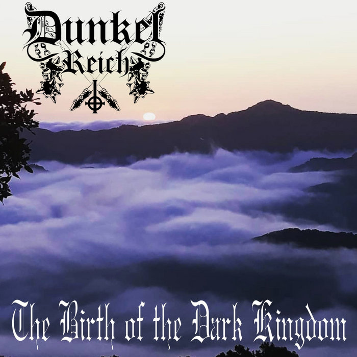 The Birth of the Dark Kingdom (single) | DunkelReich