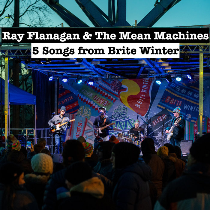 5 Songs from Brite Winter | Ray Flanagan & The Mean Machines | Ray Flanagan